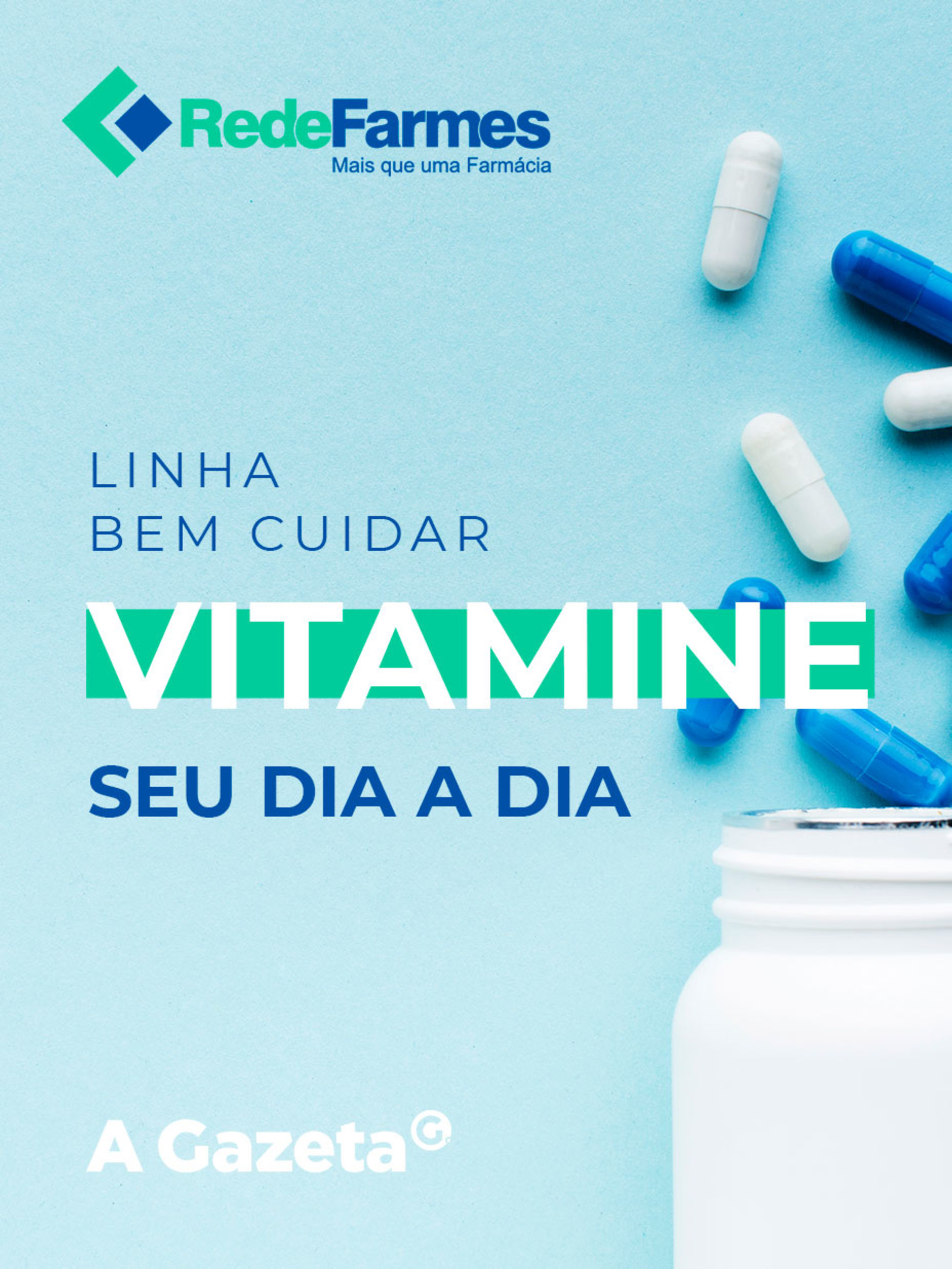 Linha Bem Cuidar: Vitamine seu Dia a Dia